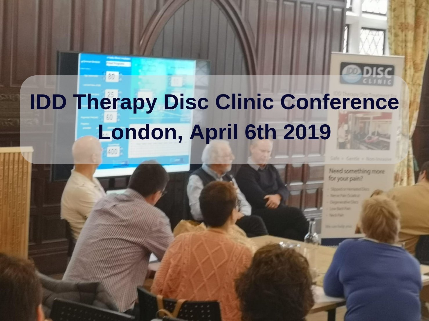 4th UK IDD Therapy Disc Clinic Conference - Pictures Of A Great Success ...